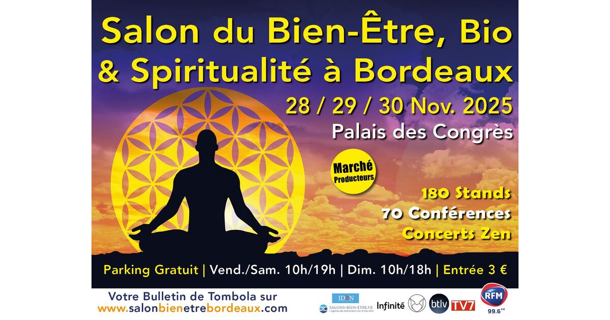 Le Salon du Bien Etre, Bio et Spiritualité de Bordeaux 2025 : dates ...