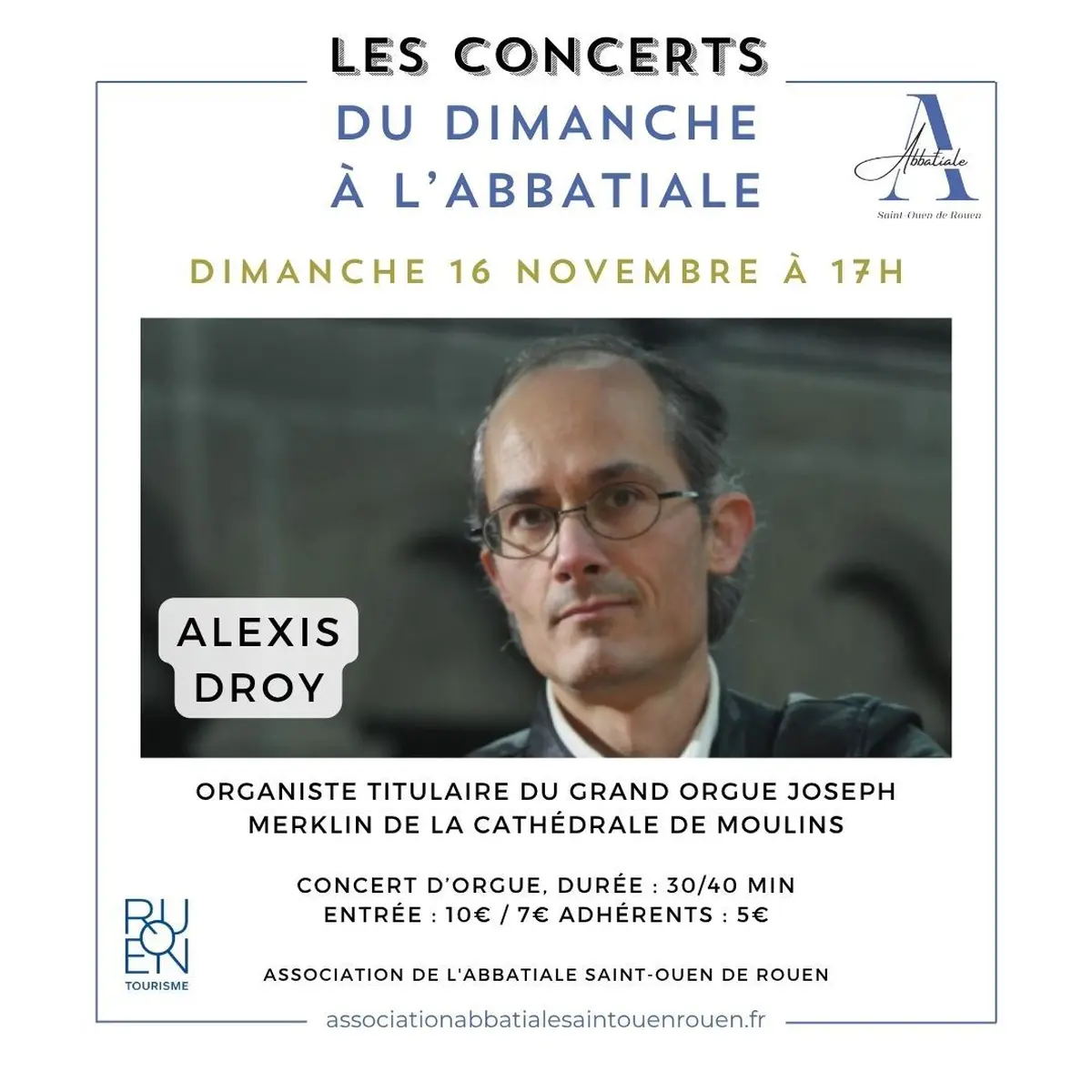 Concert Récital d'orgue par Alexis Droy à l'abbatiale Saint-Ouen de Rouen à Rouen, : places ...