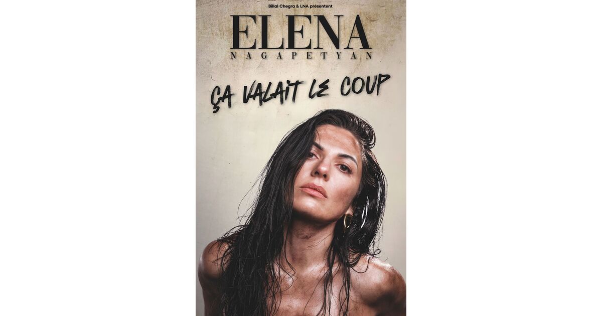 Spectacle Elena Nagapetyan "Ça valait le coup" à Amnéville, Le Galaxie ...