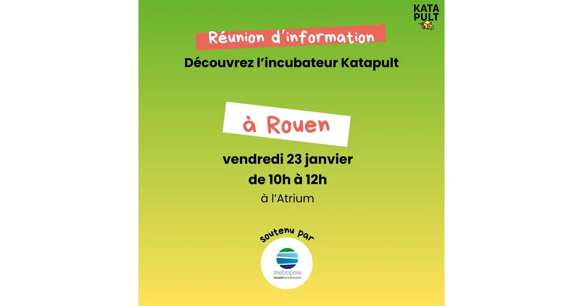 Découvrir Katapult, l'incubateur normand de l'ESS - Rouen : date ...