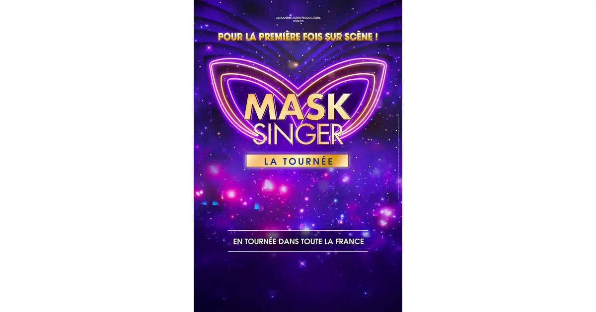 Spectacle Mask Singer "La Tournée" à Strasbourg, PMC : billets ...