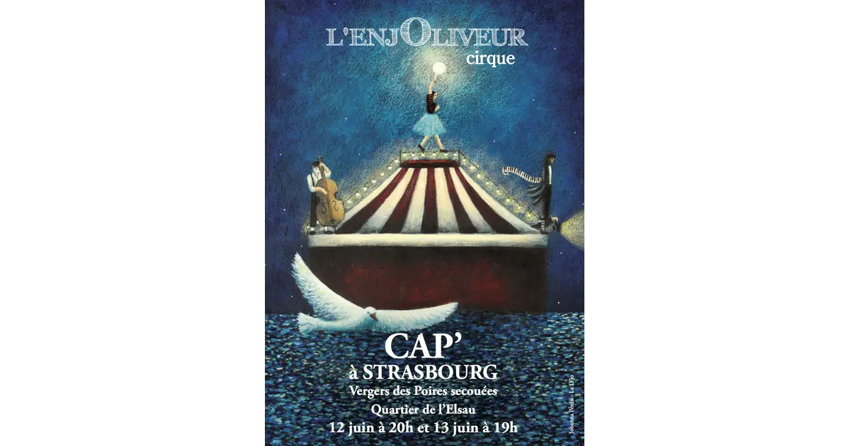 CAP' cirque l'lenjoliveur, sous chapiteau à Strasbourg, : billets ...