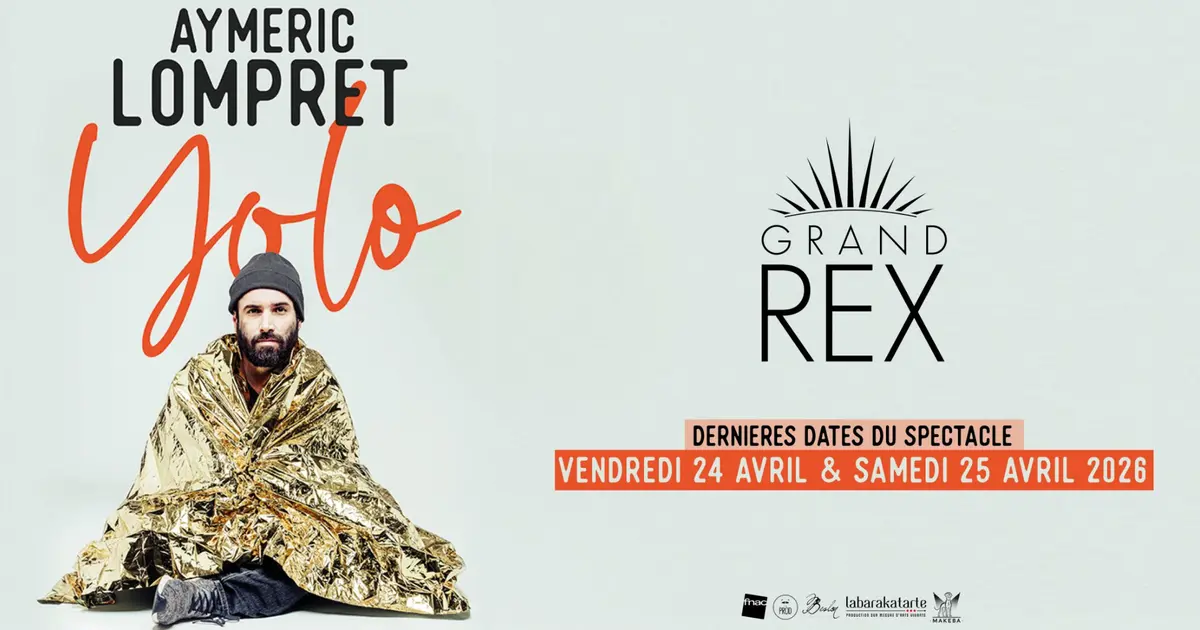 Aymeric Lompret au Grand Rex de Paris 2026 | Yolo : billetterie