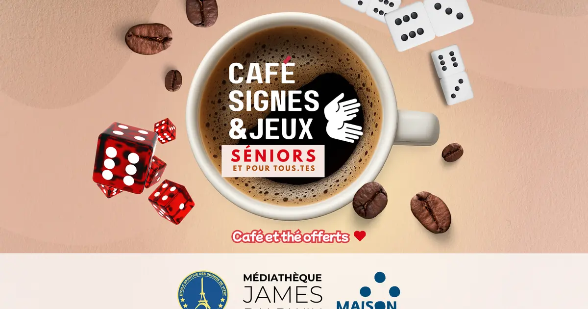 Café Signes & Jeux - Séniors et pour tous.tes - Paris : date, horaires ...