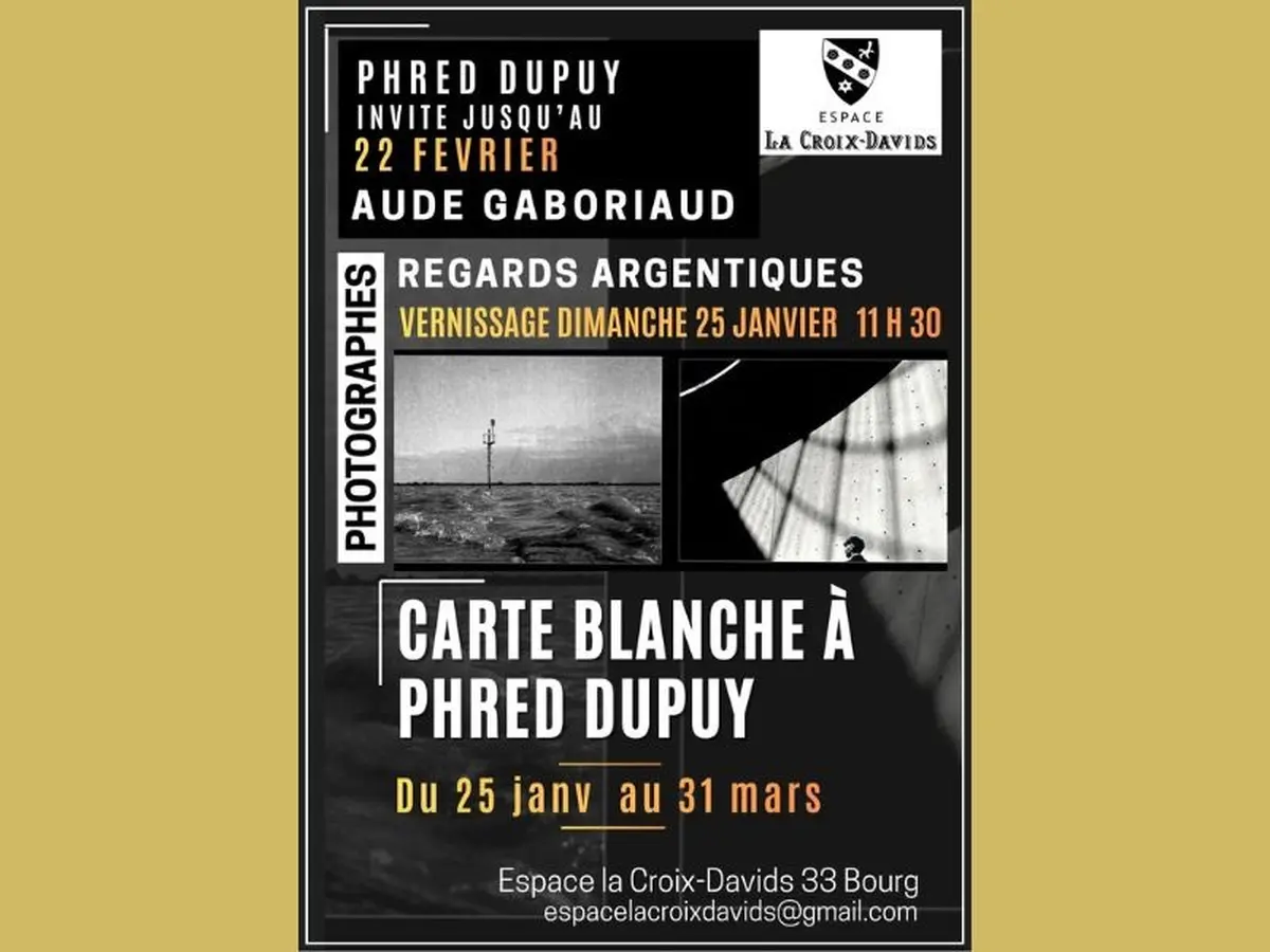 Exposition à l'Espace La Croix-Davids à Bourg, Exposition : dates ...
