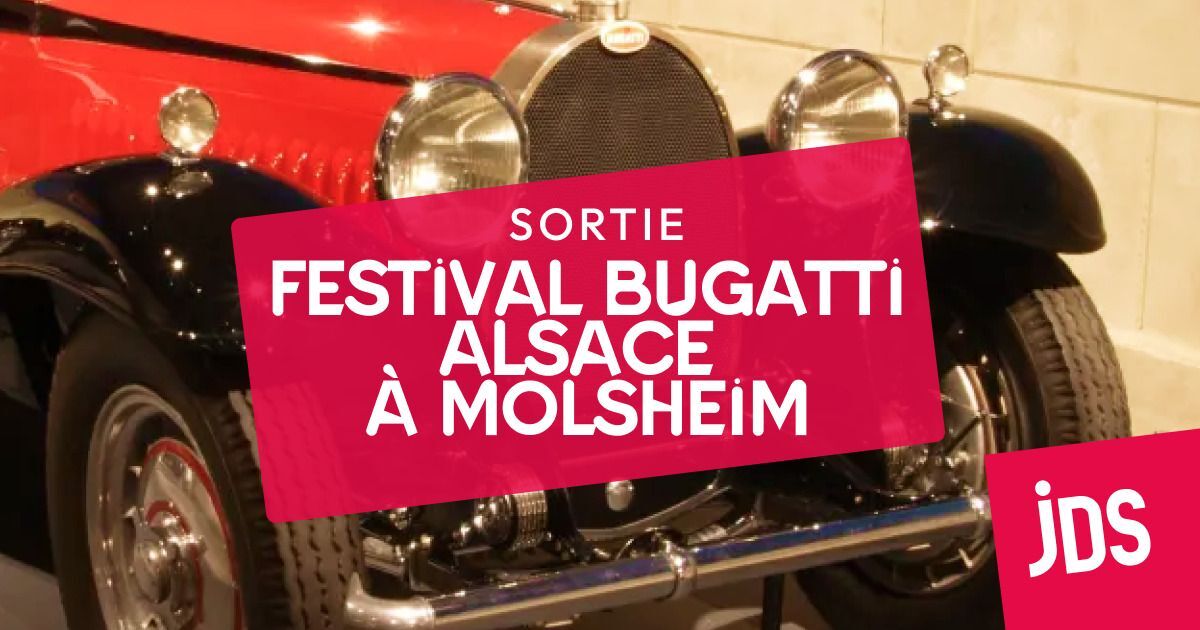 Festival Bugatti Molsheim 2025 : programme du rassemblement de voitures ...