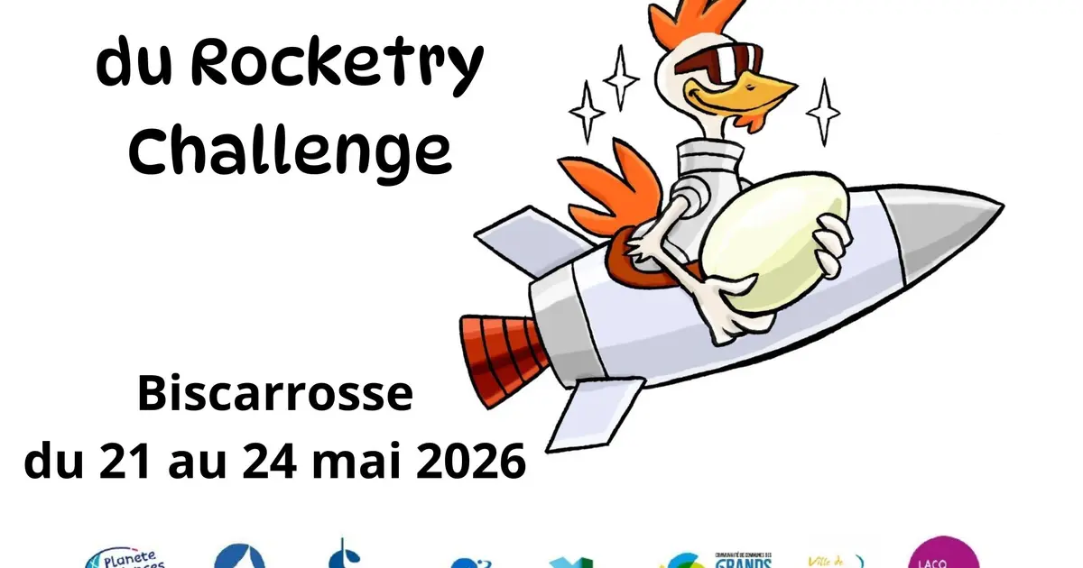 Finale nationale du Rocketry Challenge Biscarrosse : date, horaires, tarifs