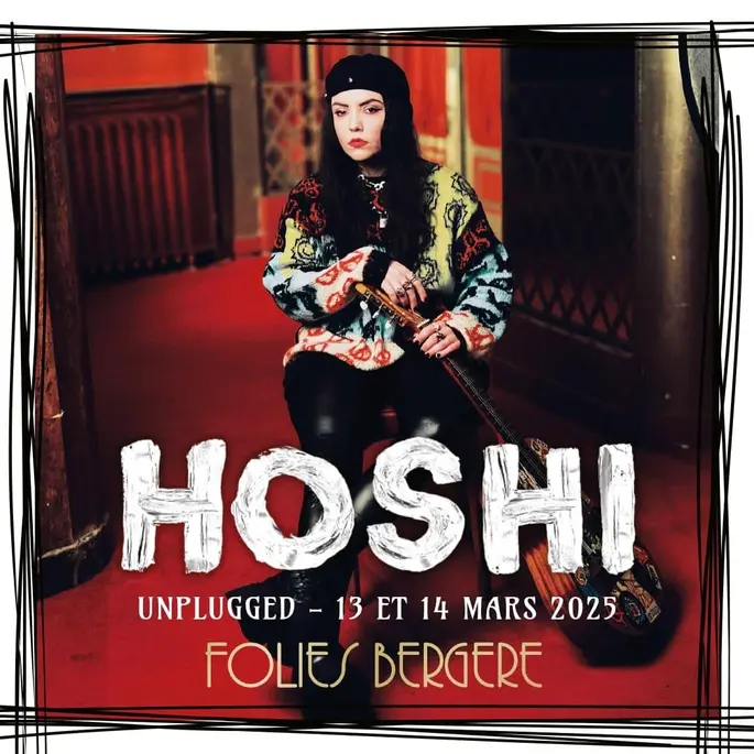 Concert Hoshi - Unplugged à Paris 2025 - Les Folies Bergère : places ...
