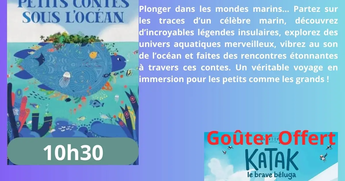 Journées de l'Eau Petits Contes Sous L'Océan et Katak le Brave Béluga ...