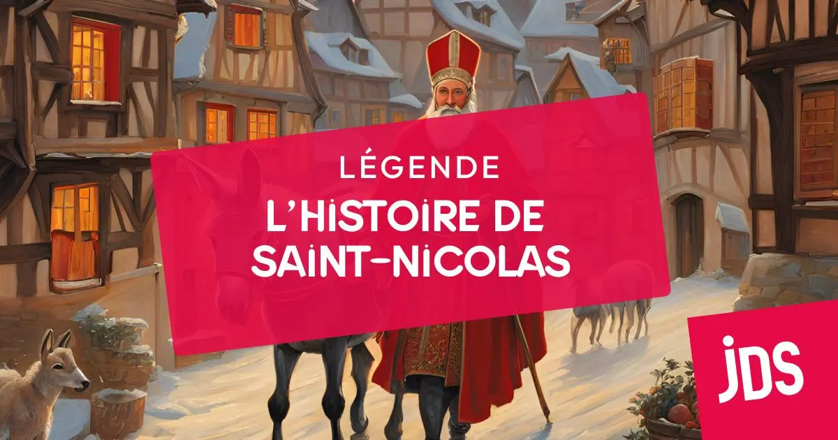 La tradition expliquée : La légende du Saint-Nicolas