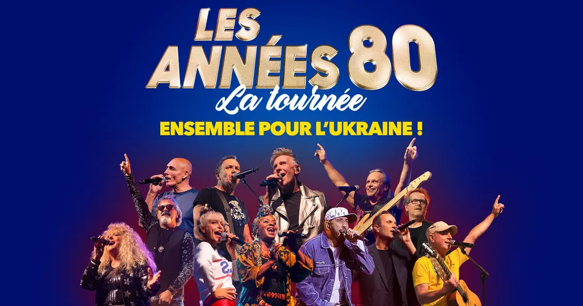 Concert Les Annees 80, La Tournee à Paris 2027 - Le Dôme de Paris ...