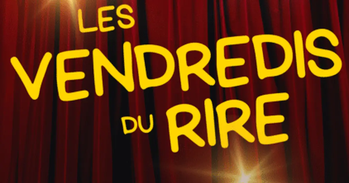 Les vendredis du rire - Les Glandeurs Nature Cloyes-les-Trois-Rivières ...